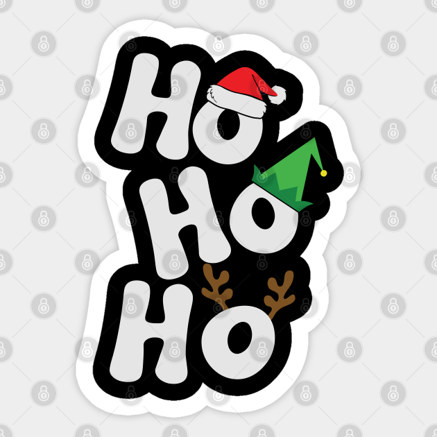 Ho Ho Ho Santa Claus Christmas T Ho Ho Ho Sticker Teepublic